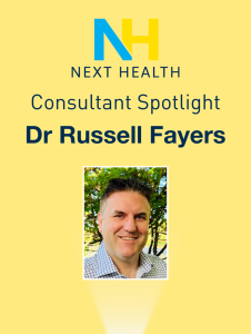 Next Health’s Spotlight consultant for the week: Dr Russell Fayers ...